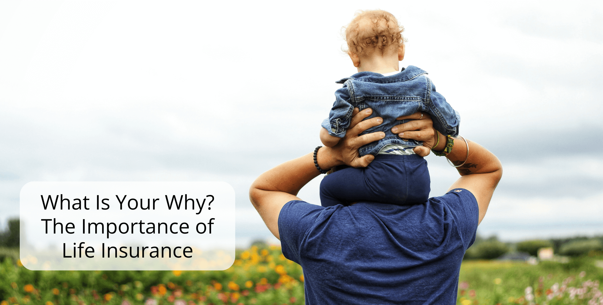 What Is Your Why? The Importance of Life Insurance... - Langlois ...
